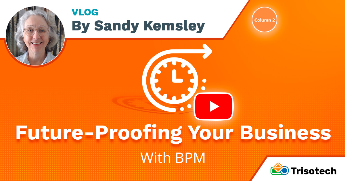 Future-Proofing Your Business With BPM