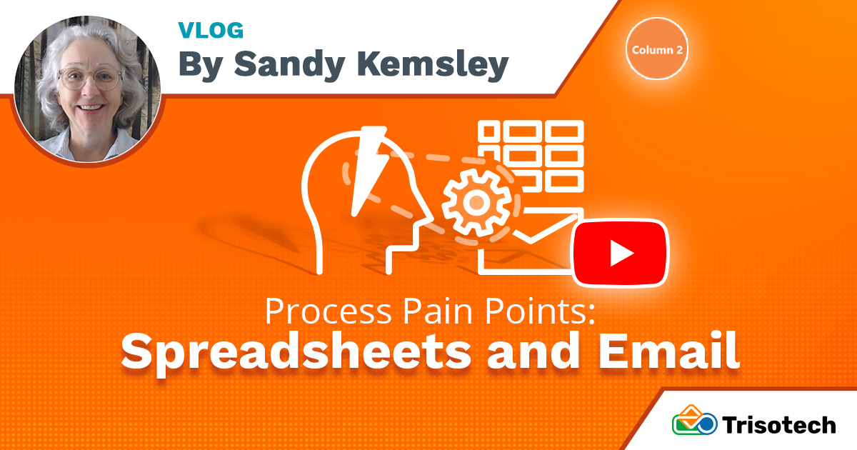 Process Pain Points: Spreadsheets and Email