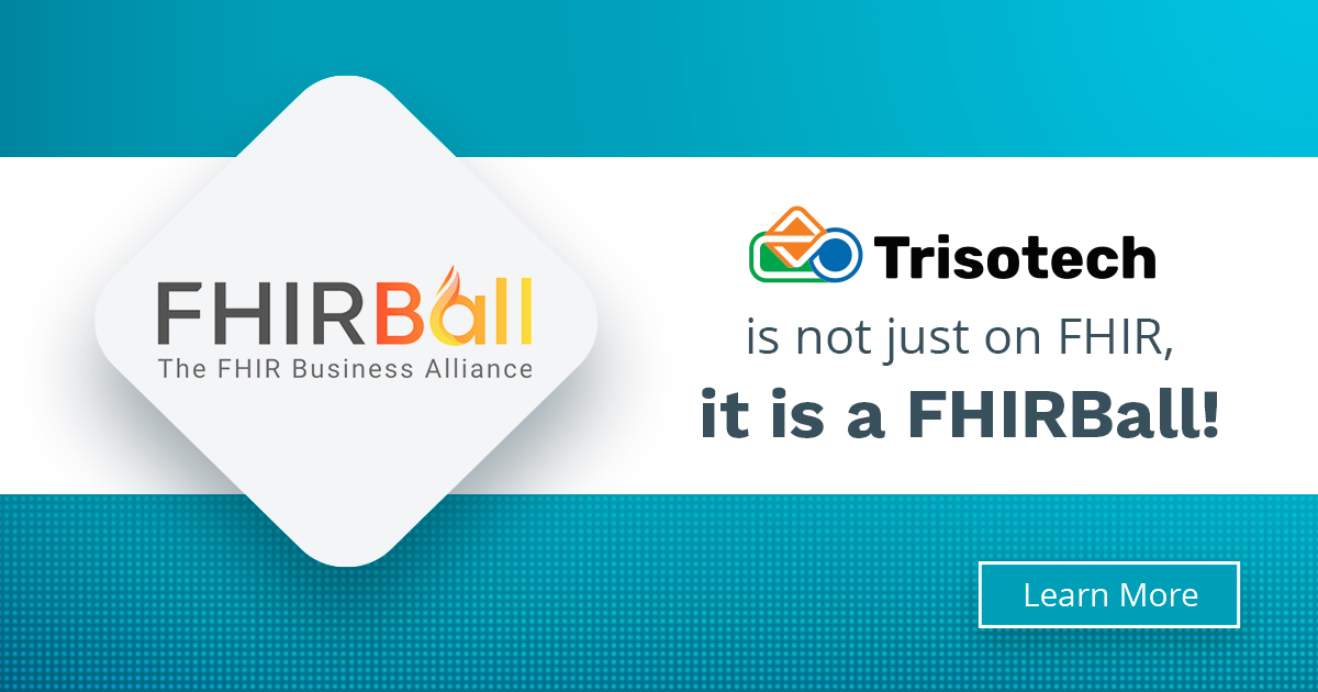 Trisotech is not just on FHIR, it is a FHIRBall!