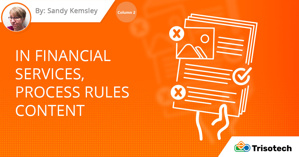 In financial services, process rules content