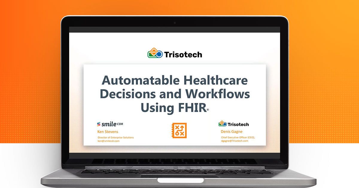 Automatable Healthcare Decisions and Workflows Using FHIR®